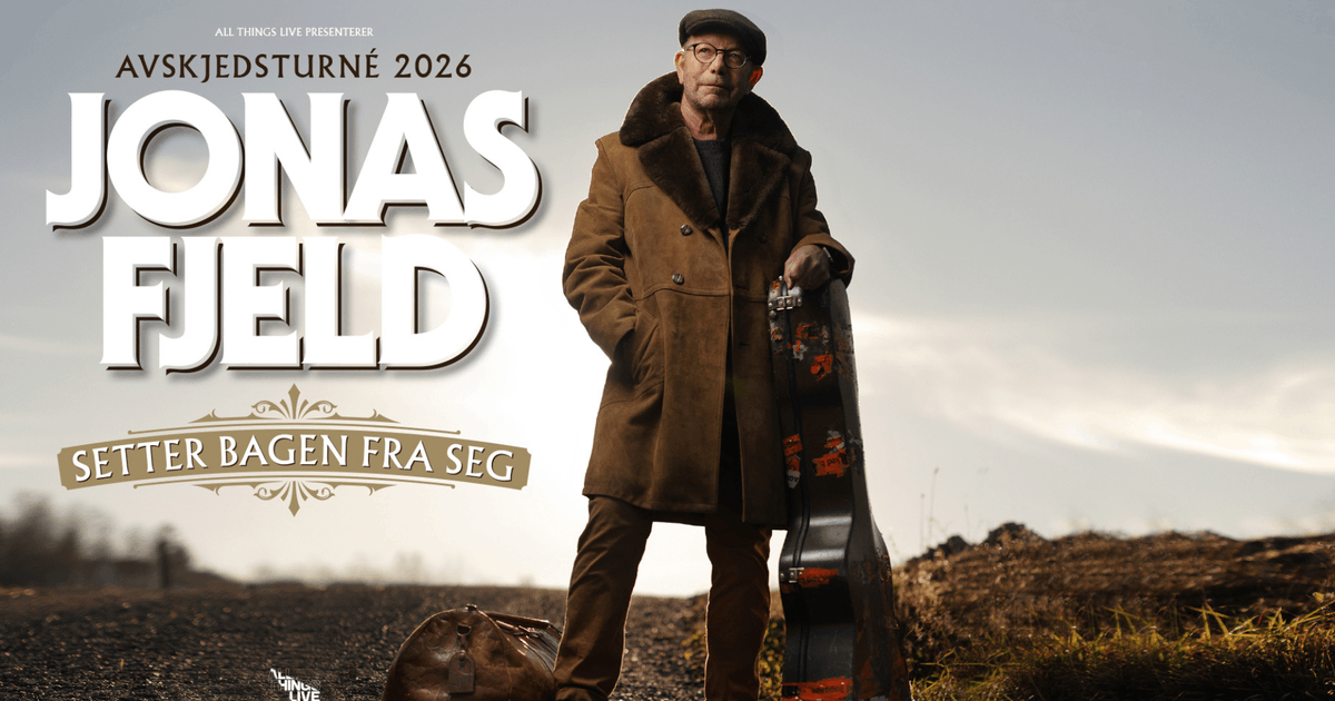 Jonas Fjeld - Avskjedsturné 2026 - Setter bagen fra seg - Grieghallen